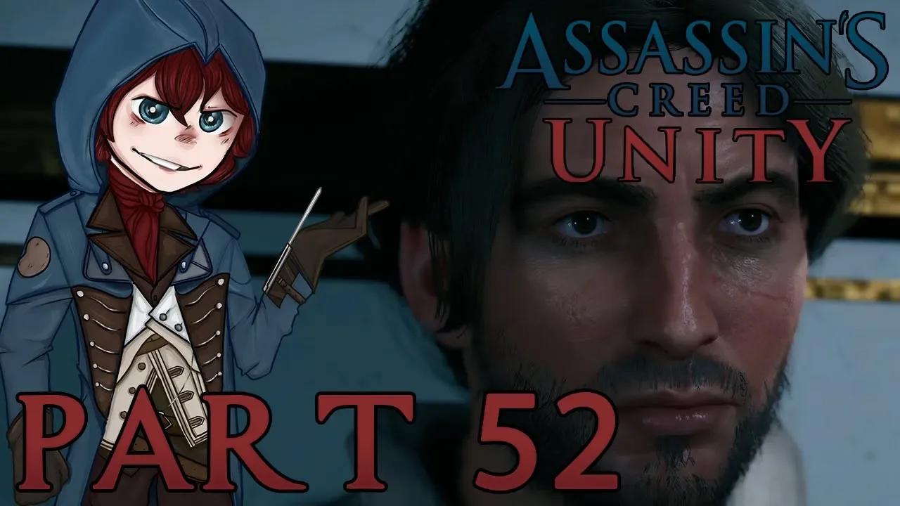 NO LONGER AN ASSASSIN?! - ASSASSIN'S CREED UNITY Let's Play Part 52 (1440p 60FPS PC)