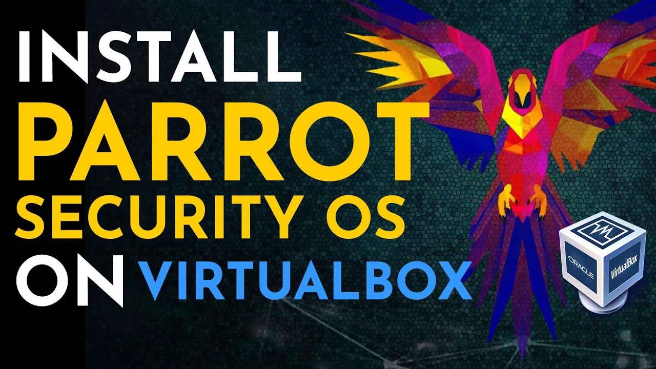 How To Install Parrot OS in Virtualbox | Easy Method (2021)