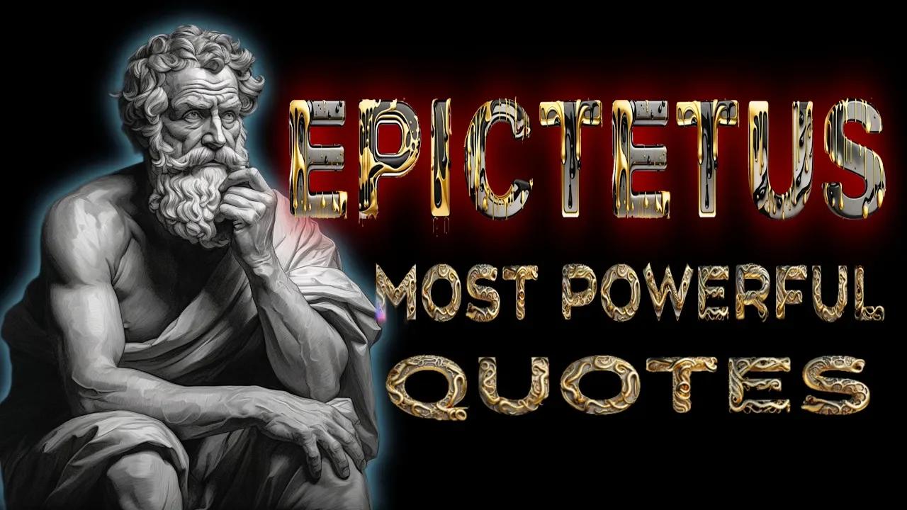 Epictetus Life Changing Quotes Stoicism