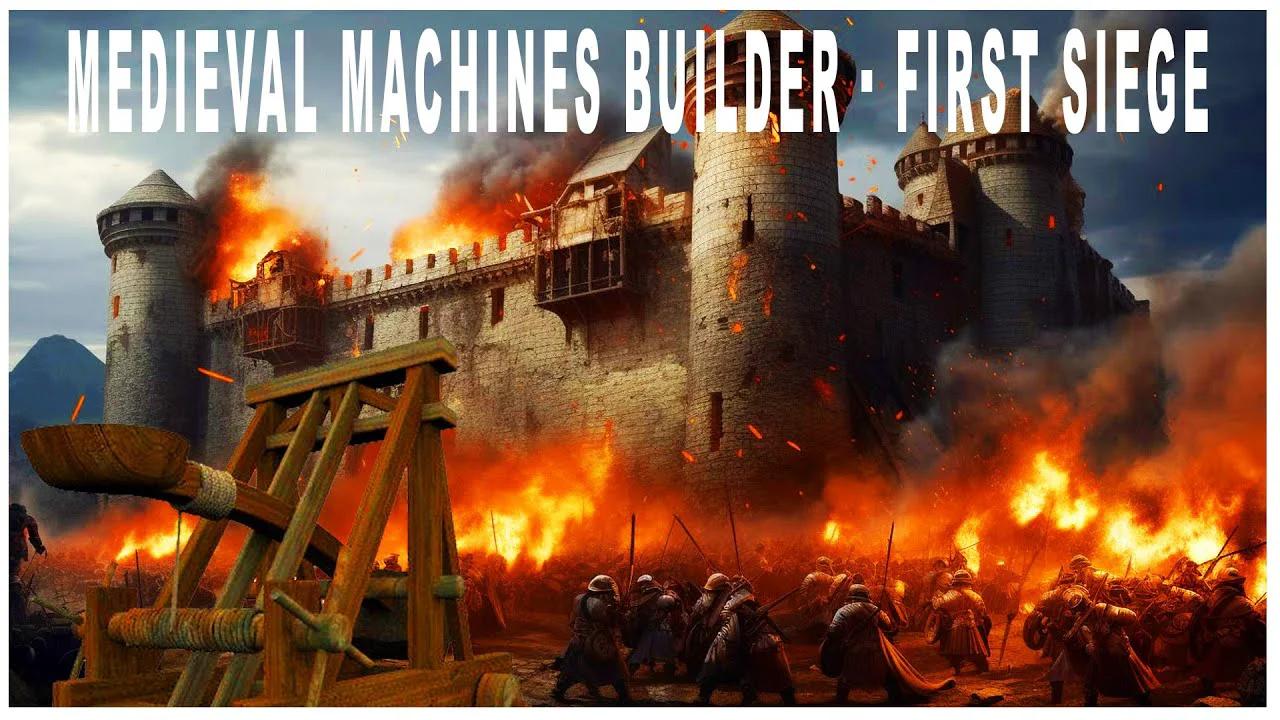 Medieval Machines Builder - First Siege Gameplay, Analysis & Review