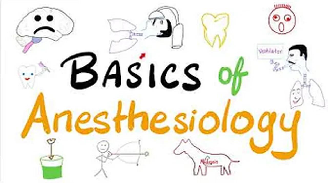 Basics of Anesthesia | An introduction to Anesthesiology