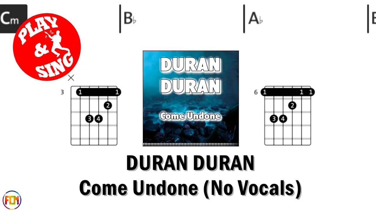 DURAN DURAN Come Undone FCN GUITAR CHORDS & LYRICS NO VOCALS