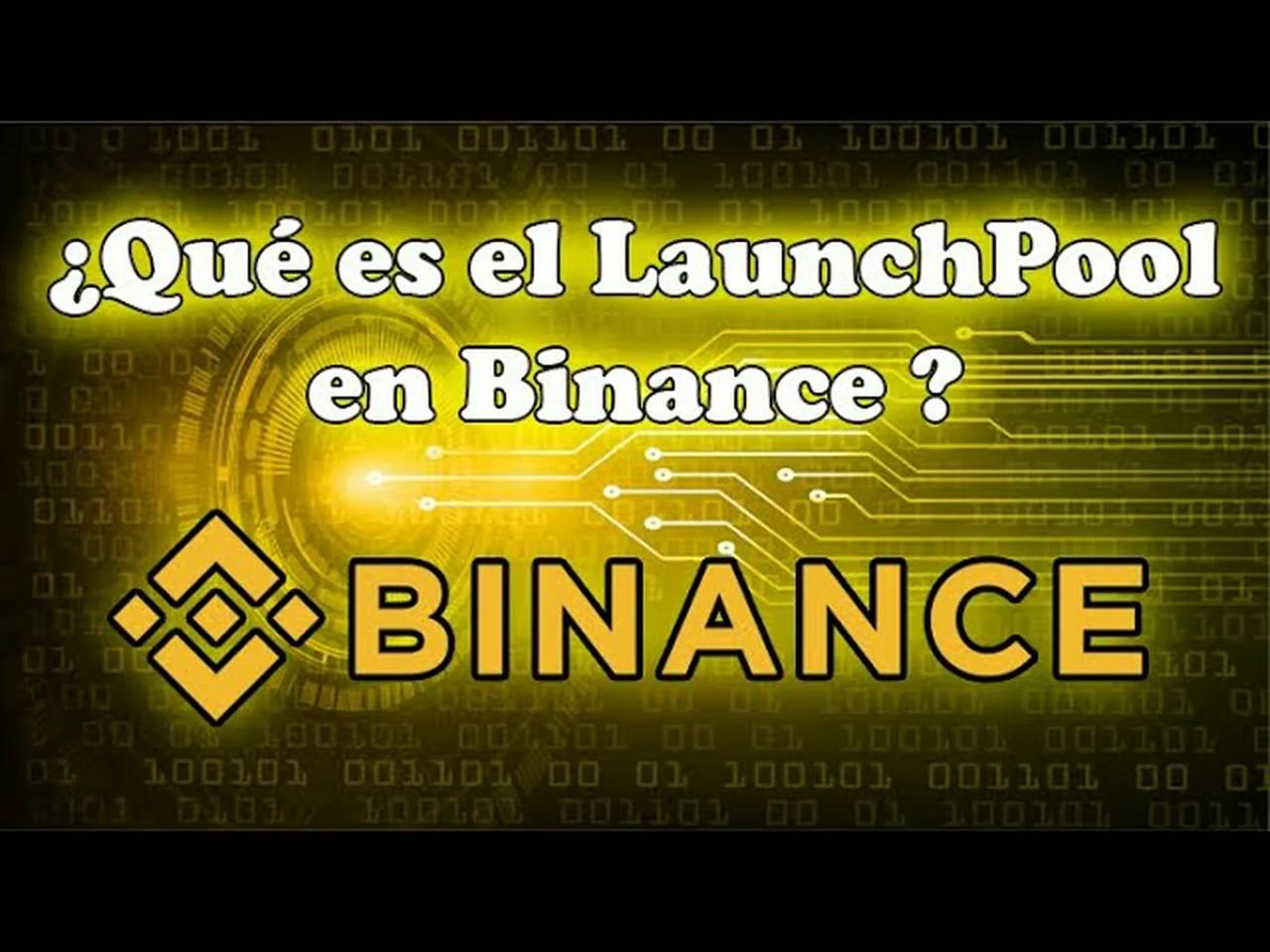 Que es el LaunchPool de Binance para farmear nuevas Criptomonedas de una manera sencilla.