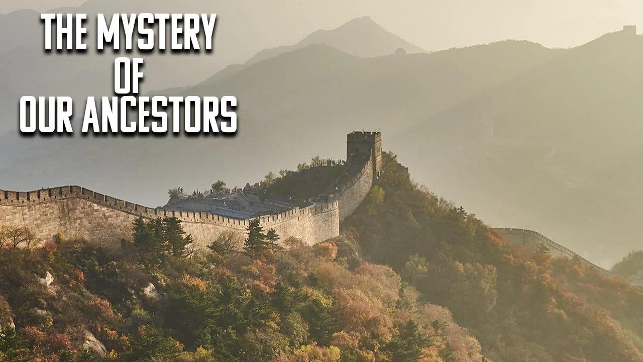 The Mystery of Our Ancestors: The Origin of China