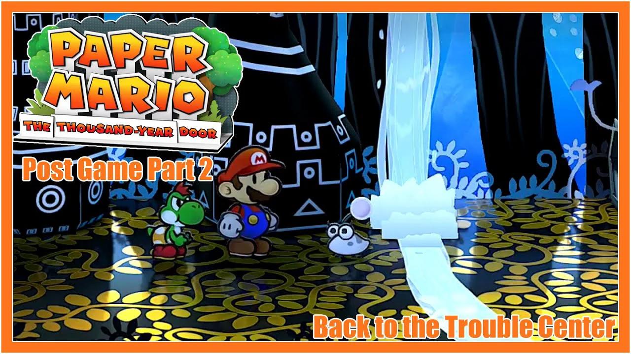 Paper Mario: The Thousand Year Door (Switch) | Post Game | Part 2 ...