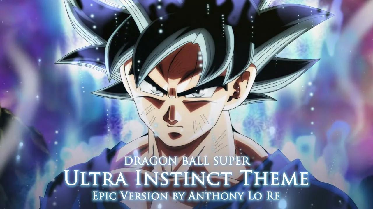 Ultra Instinct Theme (Dragon Ball Super) | EPIC VERSION
