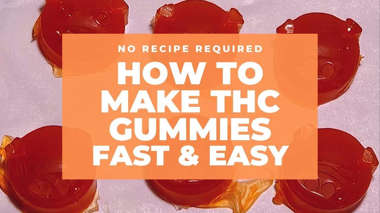 How to make THC Gummies