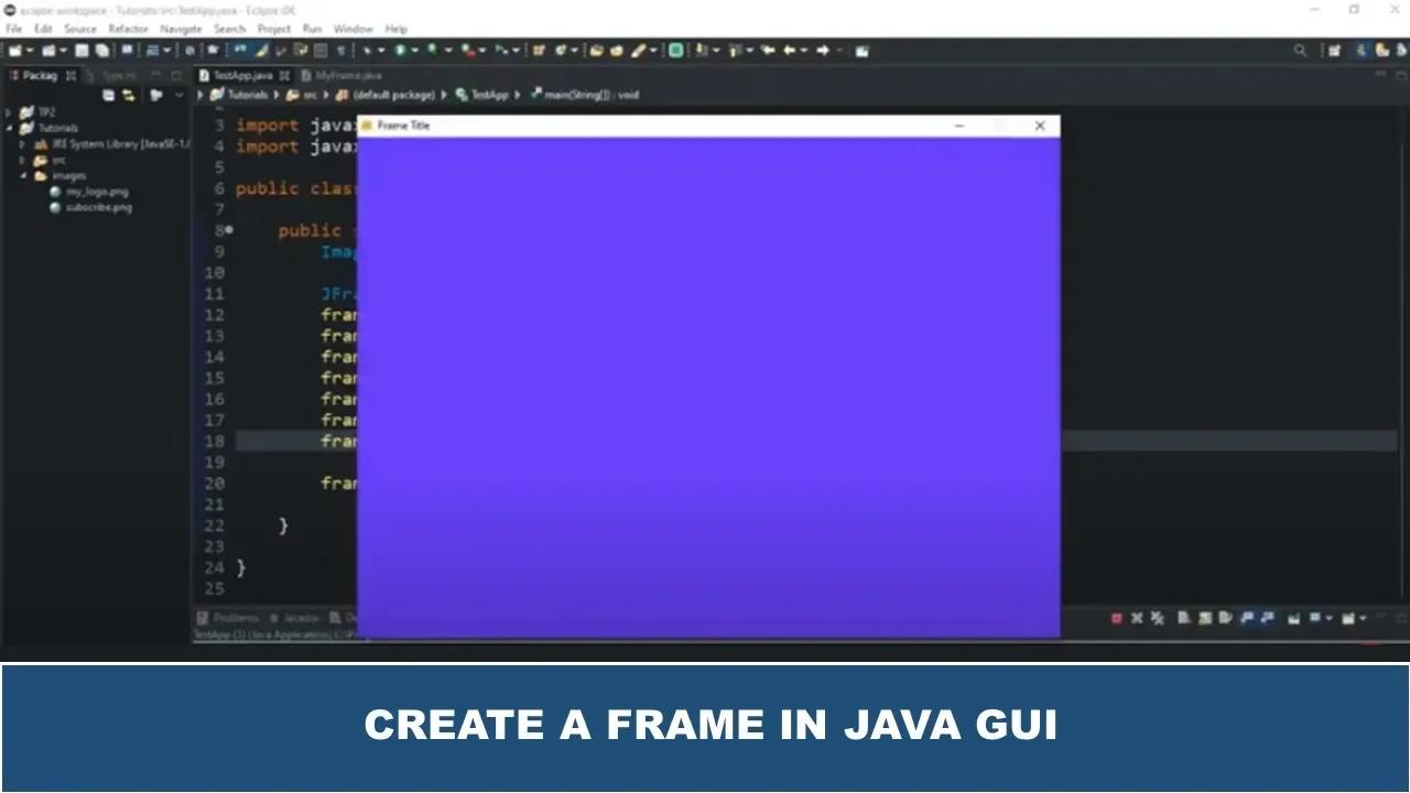 Java Gui Tutorial 45 2 Ways For Creating A Frame Or Gui Window In
