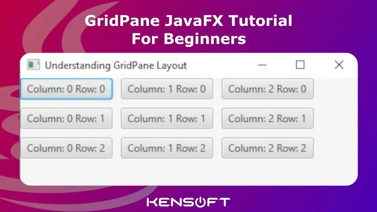 GridPane JavaFX Tutorial for Beginners