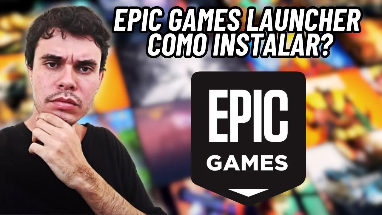 COMO BAIXAR E INSTALAR A EPIC GAMES EM QUALQUER PC OU NOTEBOOK