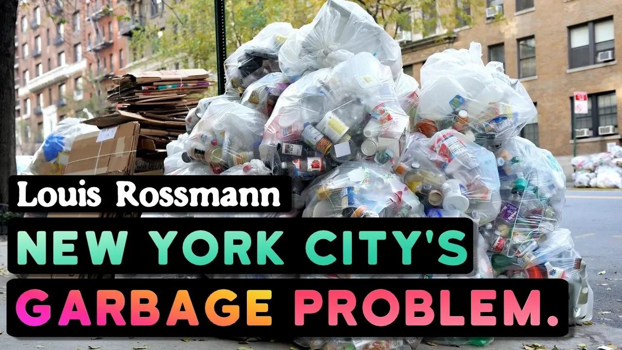 Why New York City has garbage on the street
