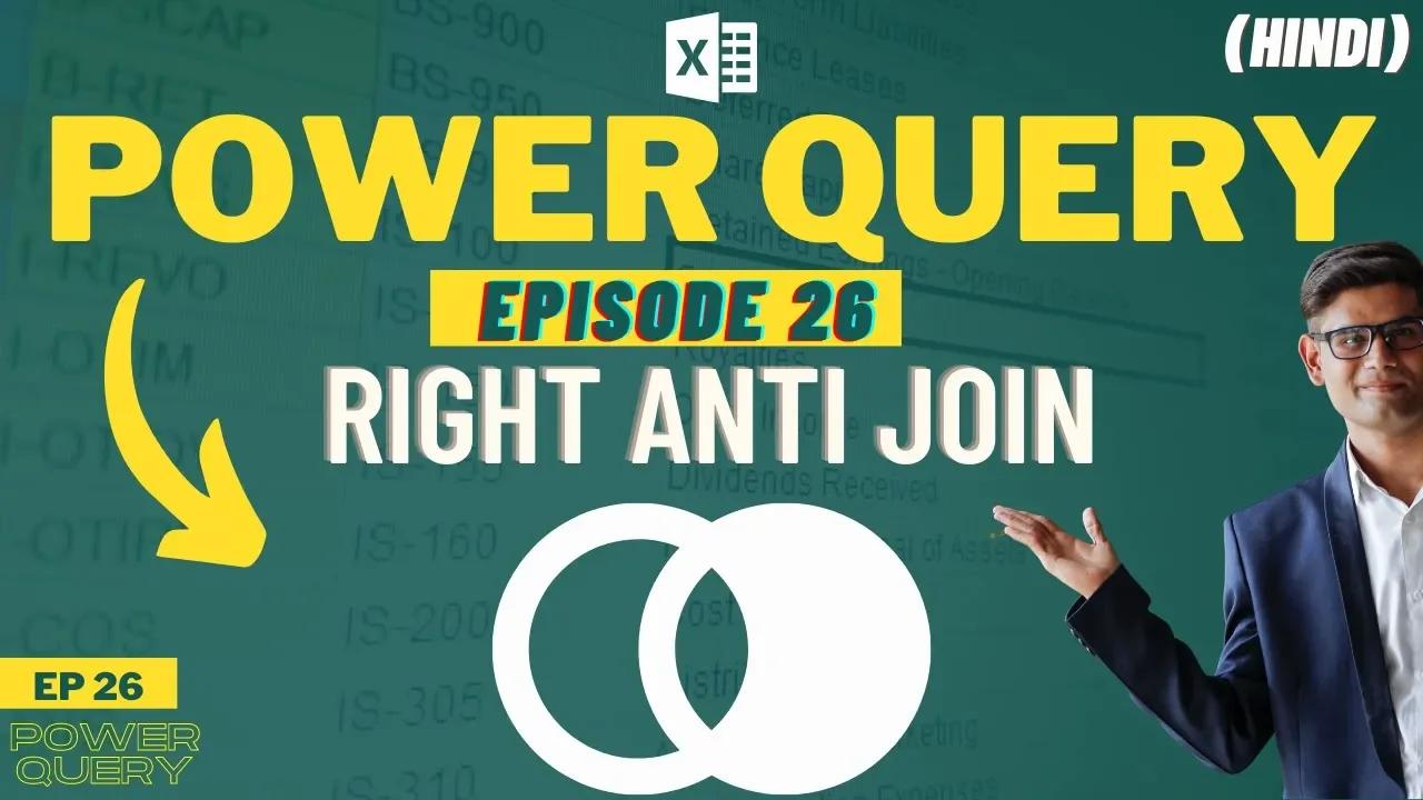 Right Anti Join In Power Query | Power Query Masterclass EP26 | Get & Transform [Hindi]