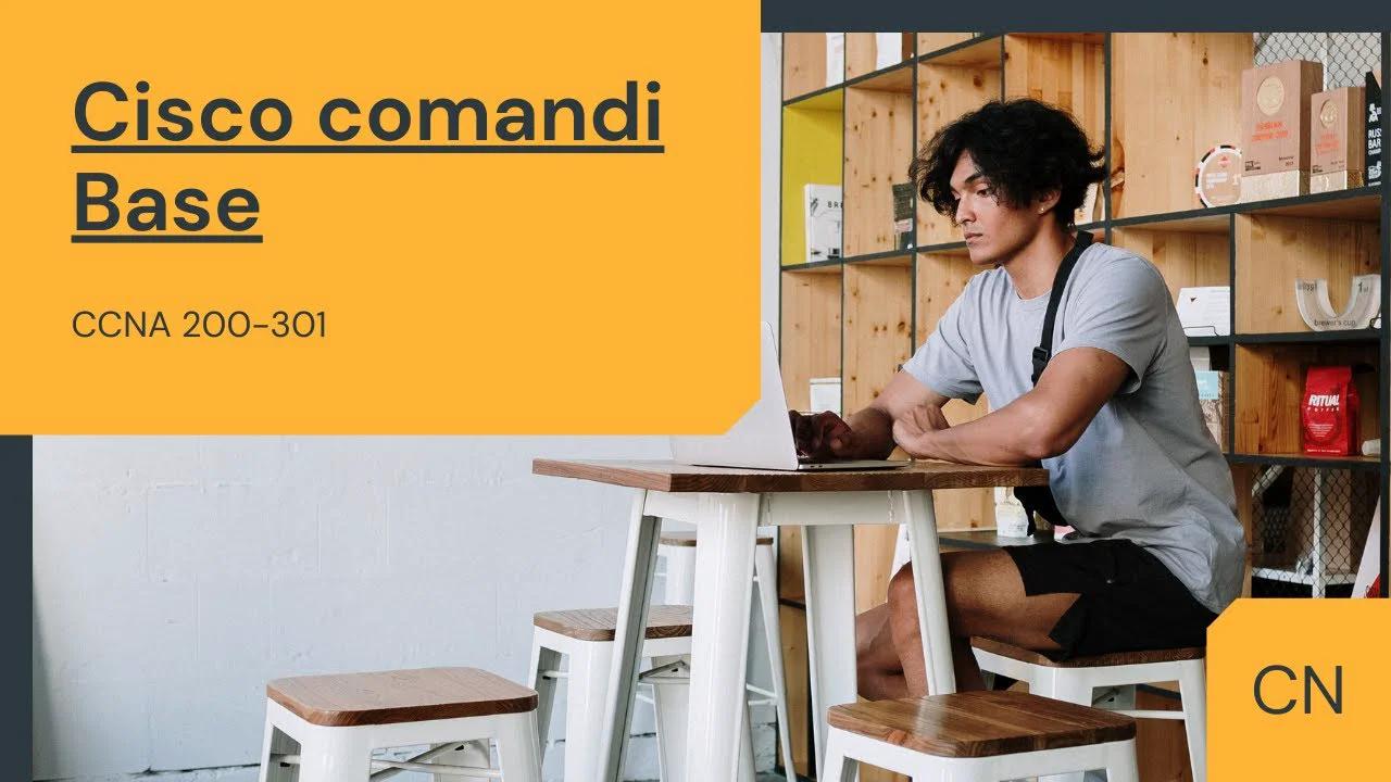 CCNA 200-301 Comandi Base
