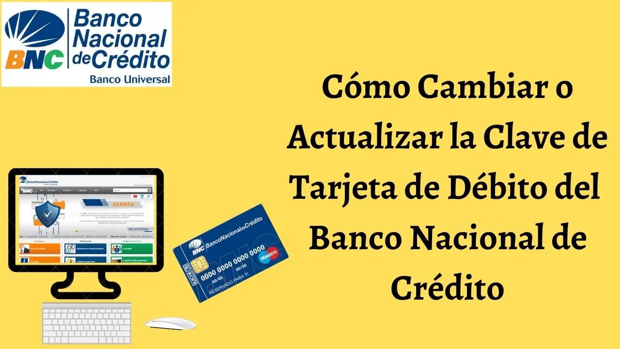 Cómo Cambiar o Actualizar la Clave o PIN de Tarjeta de Débito del Banco ...