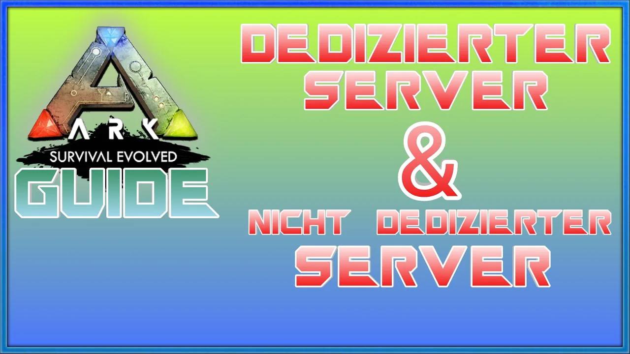 ARK GUIDE 💡 Unterschied zwischen einem Dedizierten und nicht dedizierten Server | Tutorial