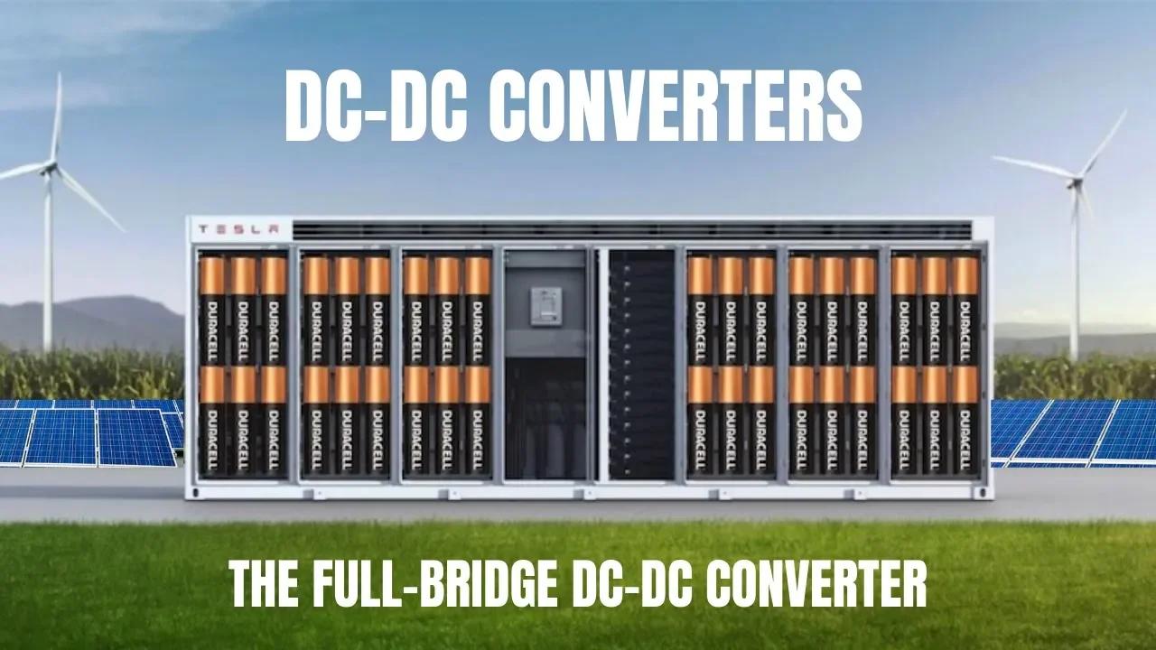 The Full-Bridge DC-DC Converter