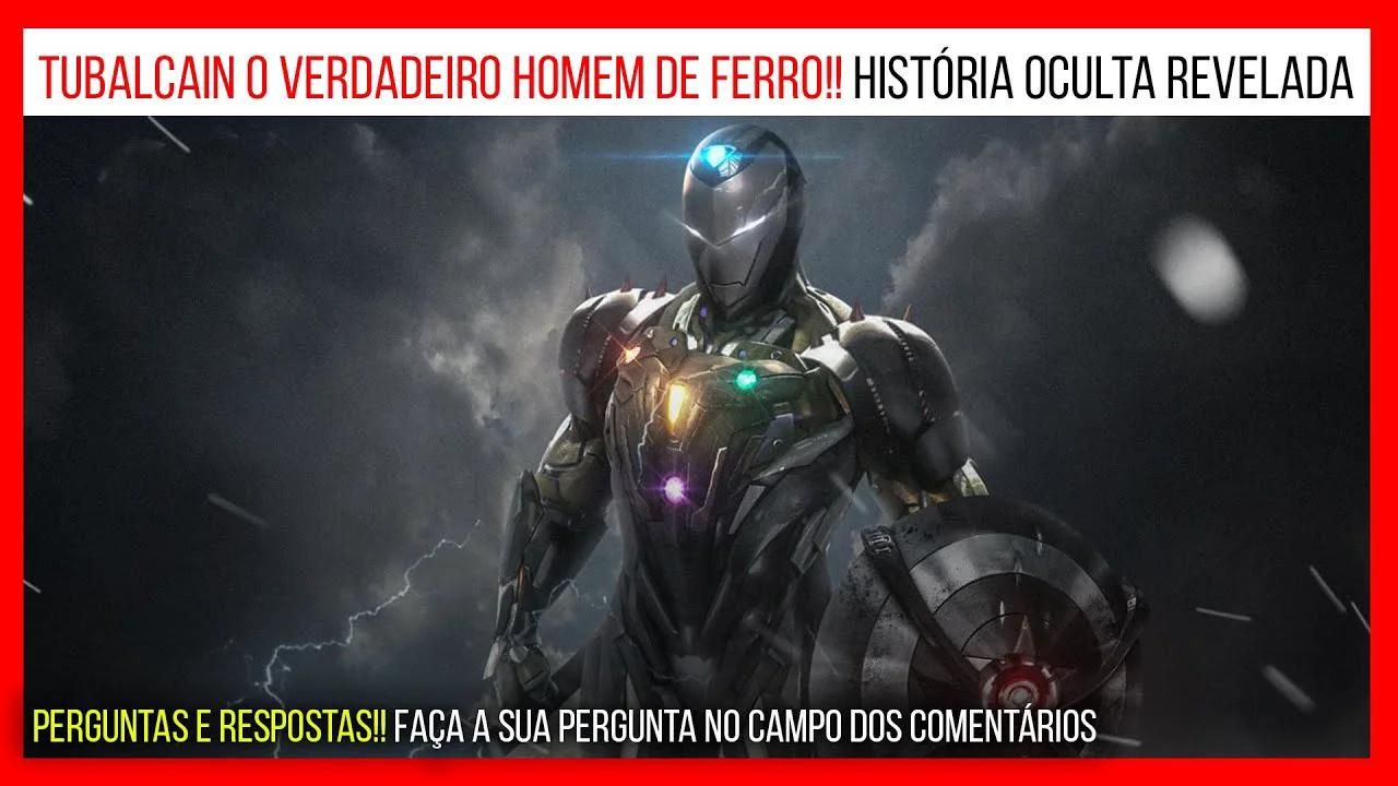 TUBALCAIN!! O VERDADEIRO HOMEM DE FERRO