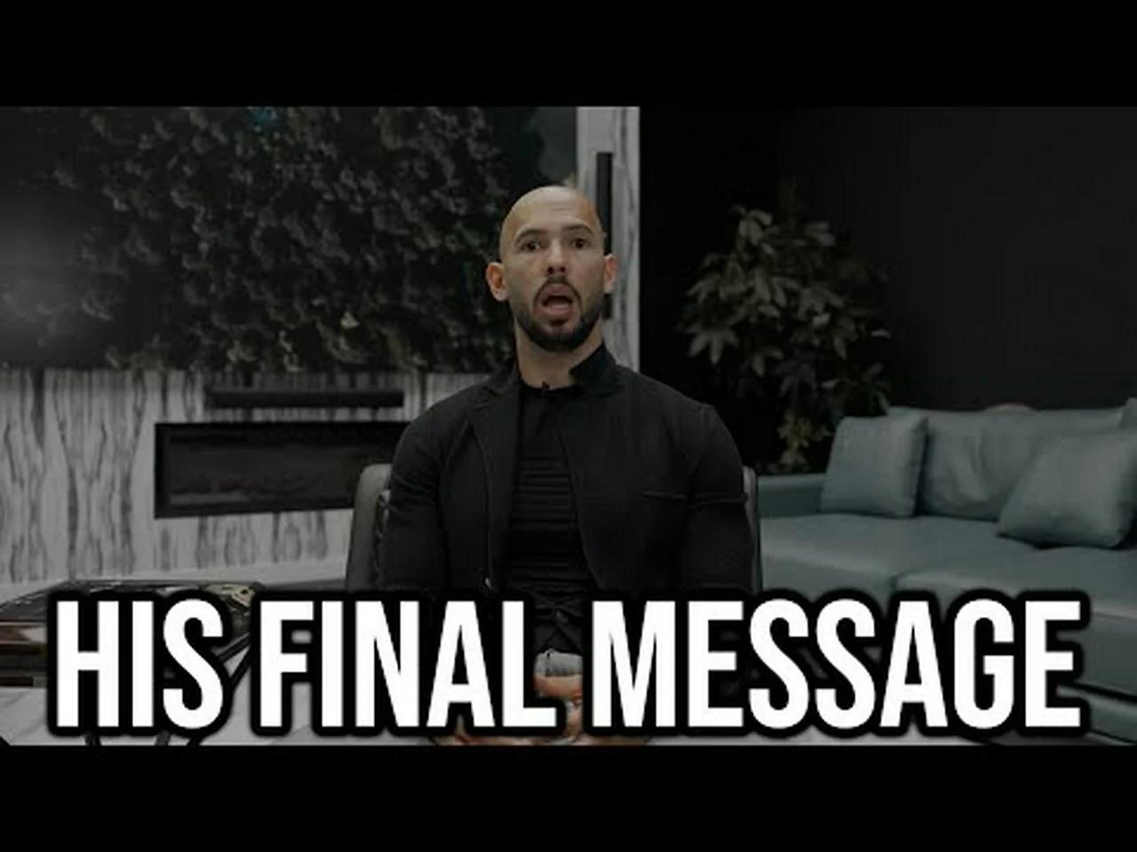 Andrew Tate's Final Message...