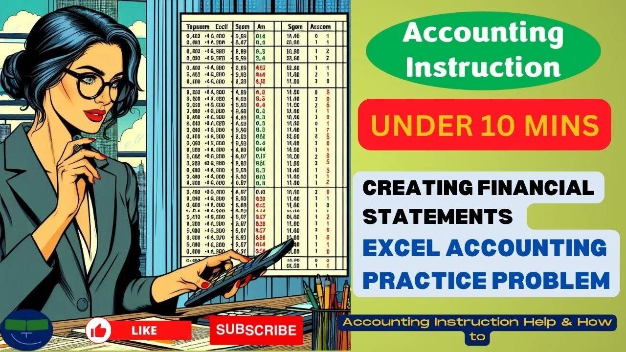 Creating Financial Statements Excel Accounting Practice Problem