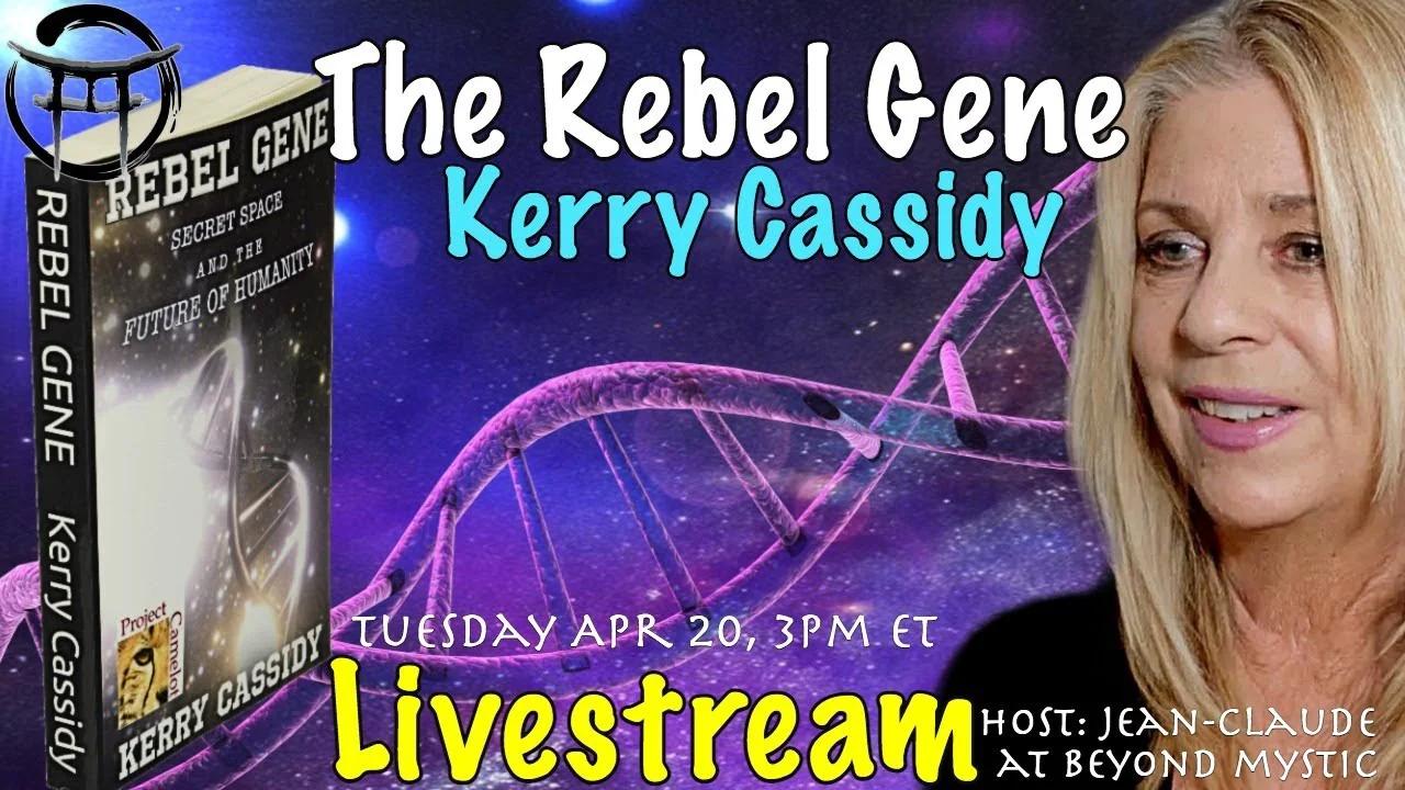 🔴LIVESTREAM: THE REBEL GENE WITH KERRY CASSIDY & Jean-Claude@BeyondMystic