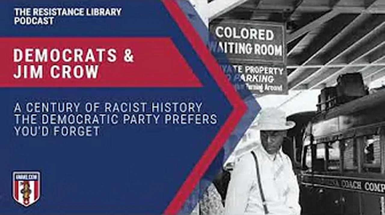 Democrats & Jim Crow: A Century of Racist History the Democratic Party ...