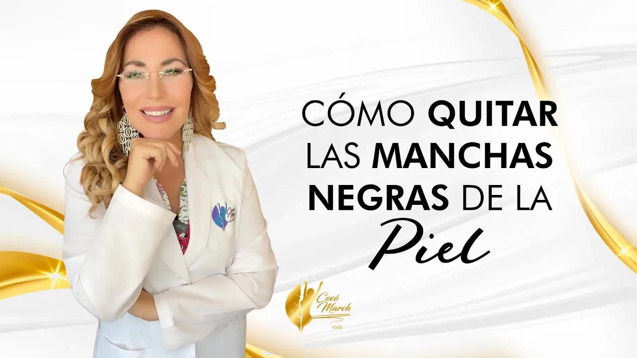 Cómo Quitar Las Manchas Negras De La Piel