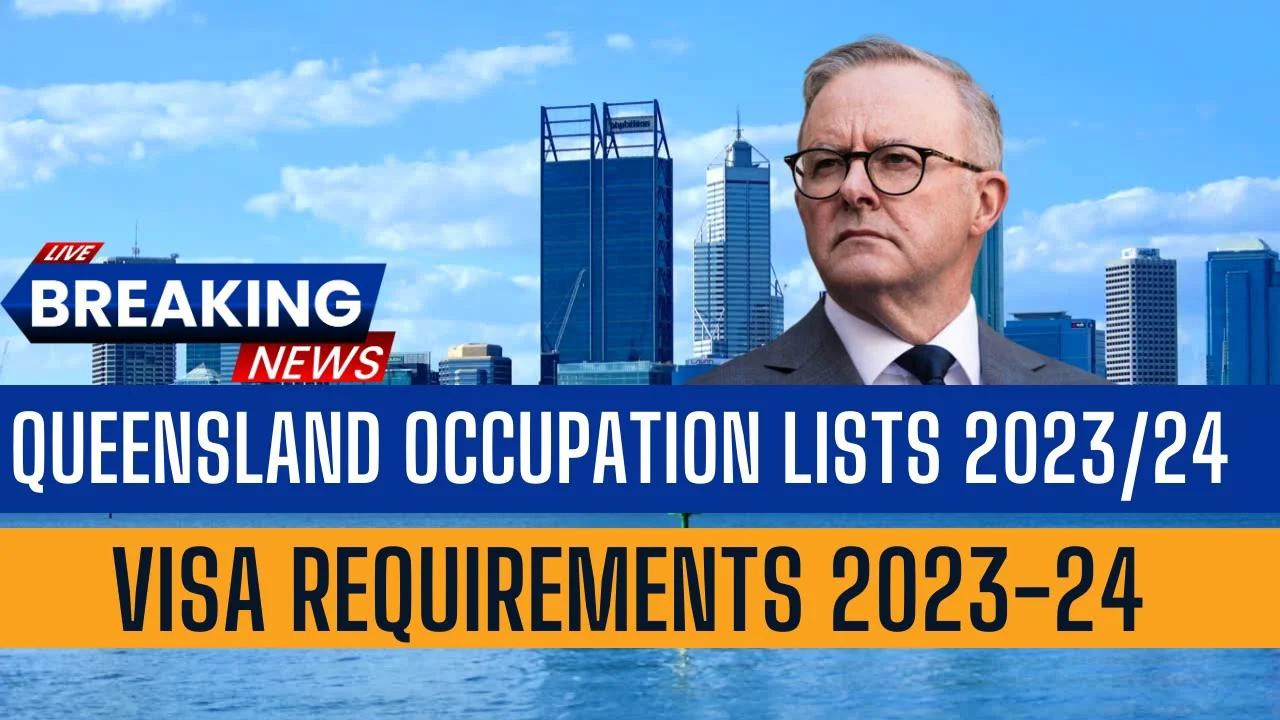 Queensland Occupation Lists & Visa Requirements 2023-24 | Skilled Migration Australia (190 & 491)