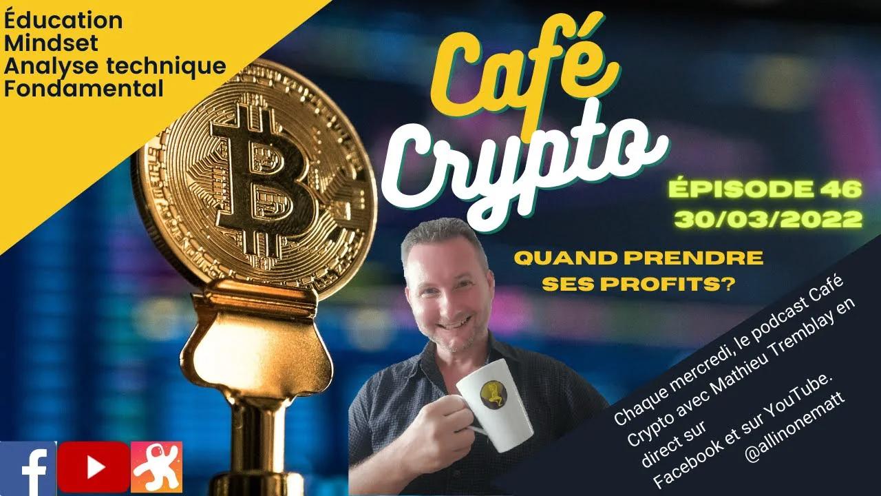 Café Crypto - Analyse Technique - Quand prendre ses profits? - (Episode 46)
