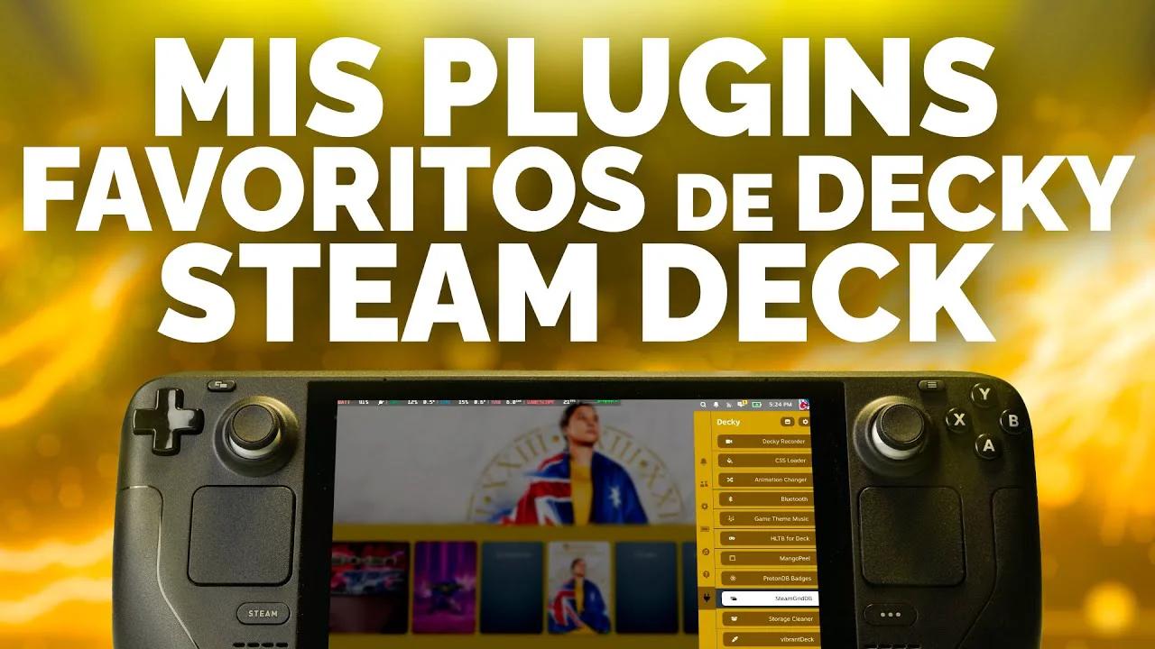 ¡Mis plugins favoritos de Decky para la Steam Deck! 💎