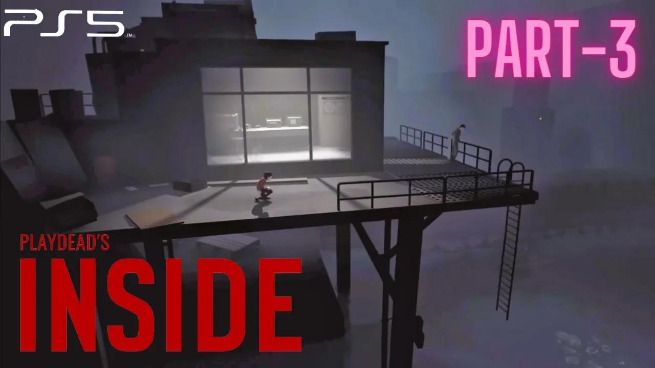 INSIDE Walkthrough Gameplay PART - 3 in Telugu | Inside playthrough ...