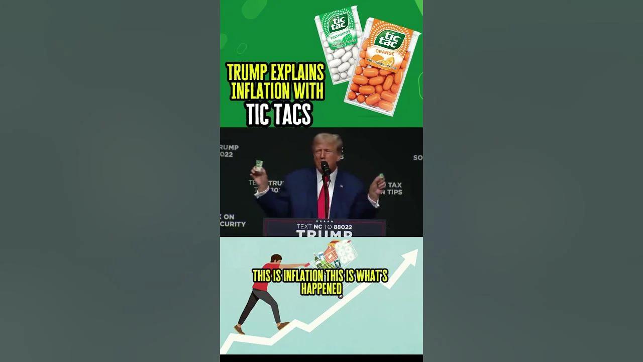 Trump Explains Inflation With Tic Tacs