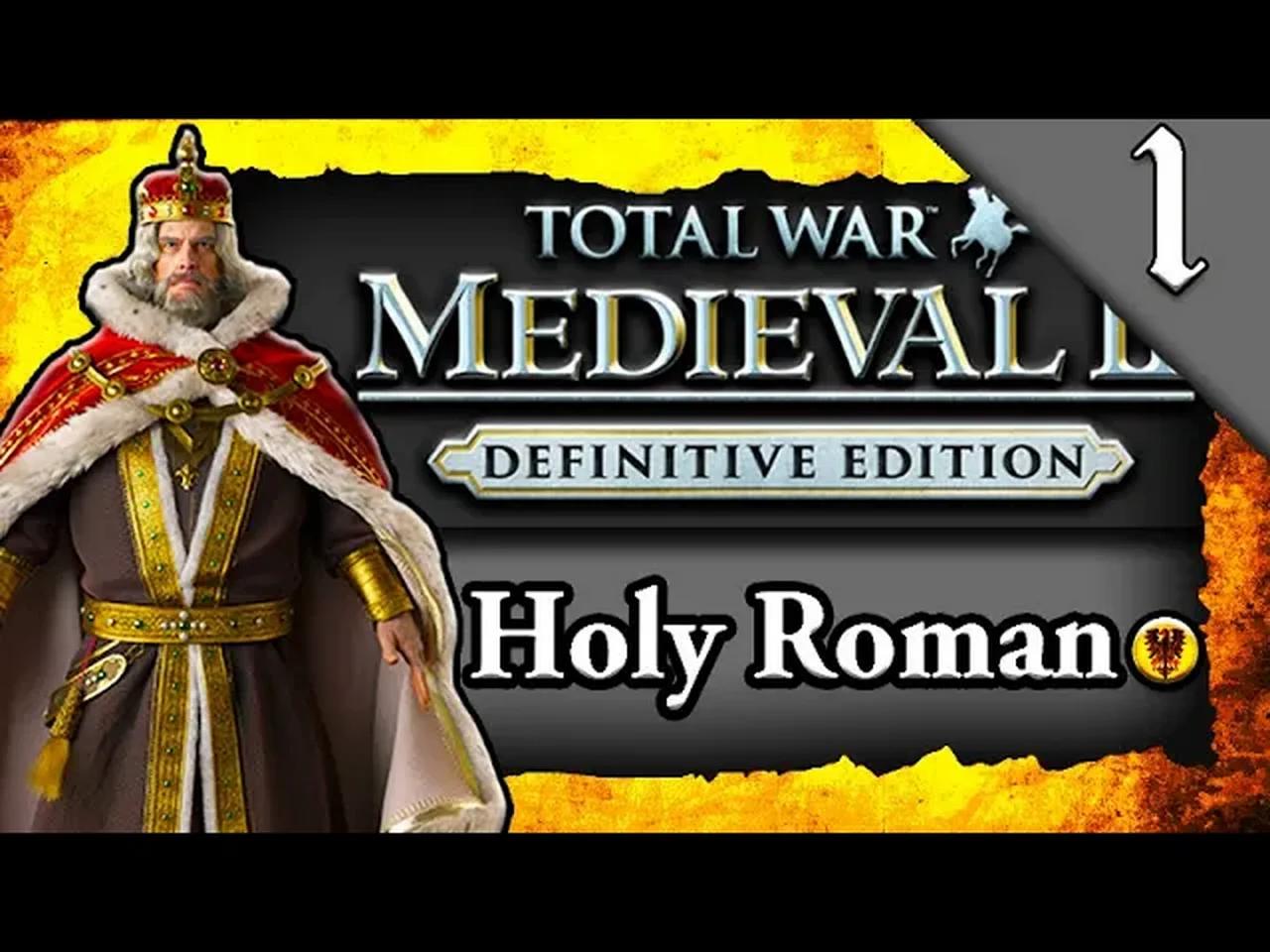 RISE OF THE HOLY ROMAN EMPIRE! Medieval 2 Total War: Holy Roman Empire ...