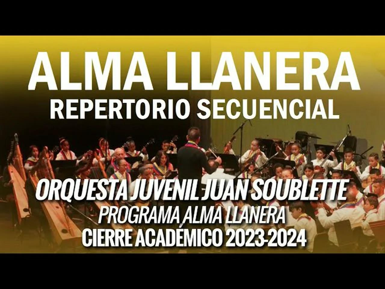 ALMA LLANERA Repertorio secuencial Orquesta Juvenil Juan Soublette ...