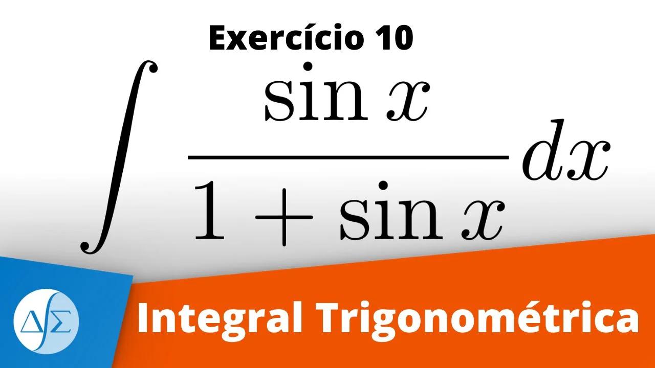 Integral Trigonométrica por substituição sen x /1+sen x - Cálculo 1