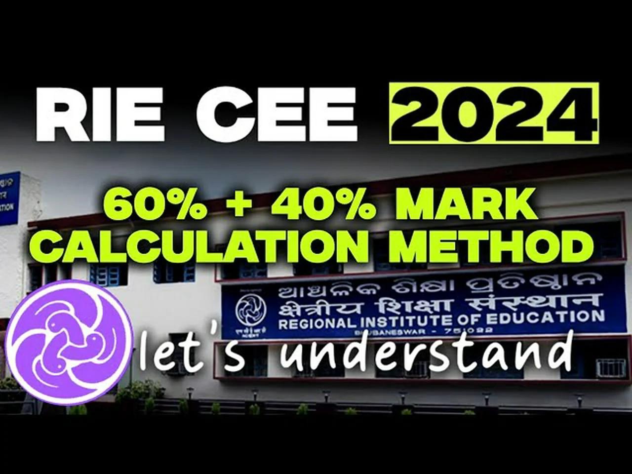 How RIE CEE marks calculation works ?? ( 60% + 40% Method )