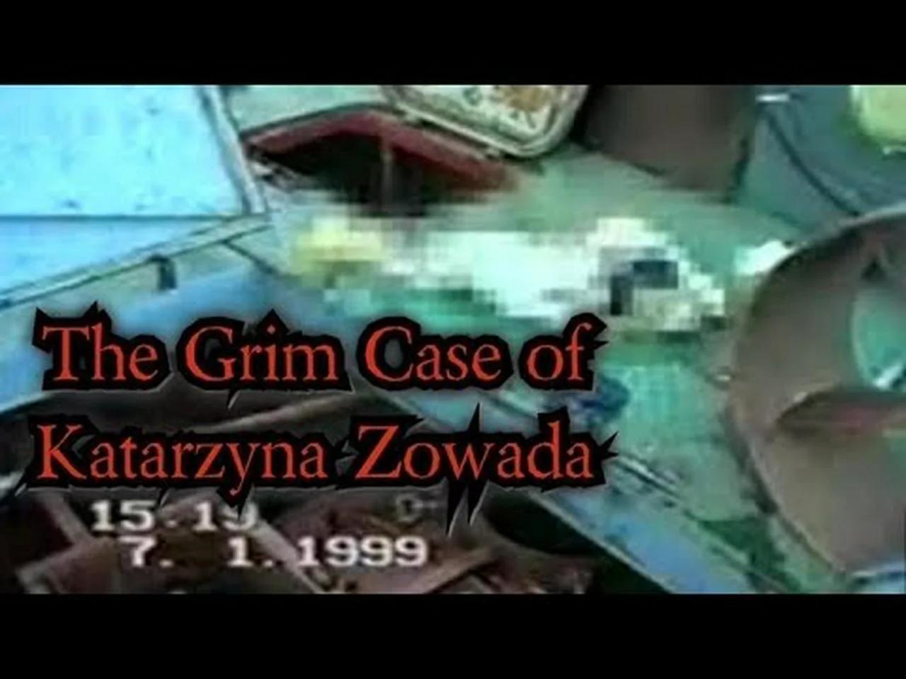 The Grim Case of Katarzyna Zowada