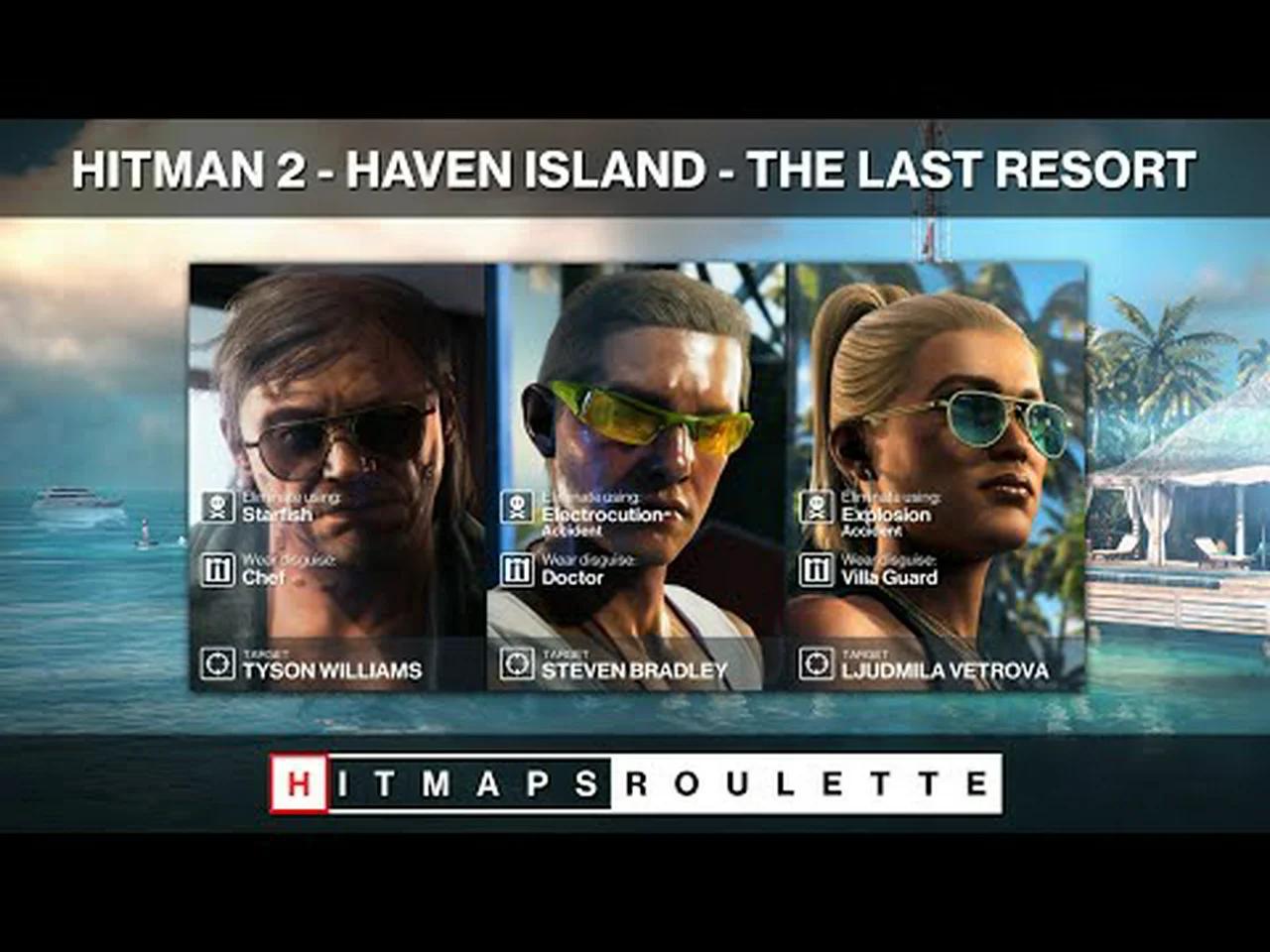 HITMAN 3 - Haven Island - The Last Resort | HITMAPS™ In Game Roulette