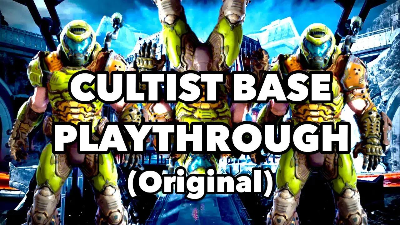 Very Original Cultist Base Playthrough (DOOM Eternal)