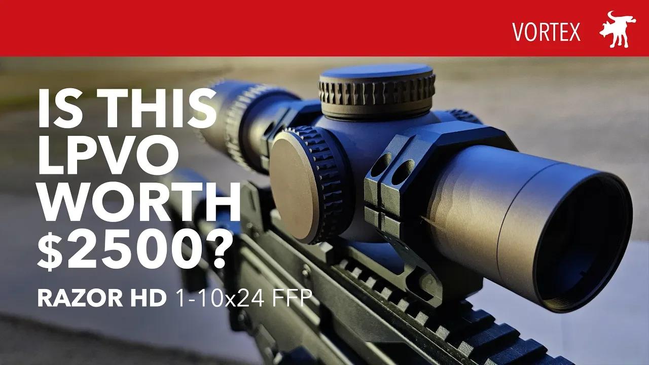 Vortex Razor 1-10x Gen3 worth it?