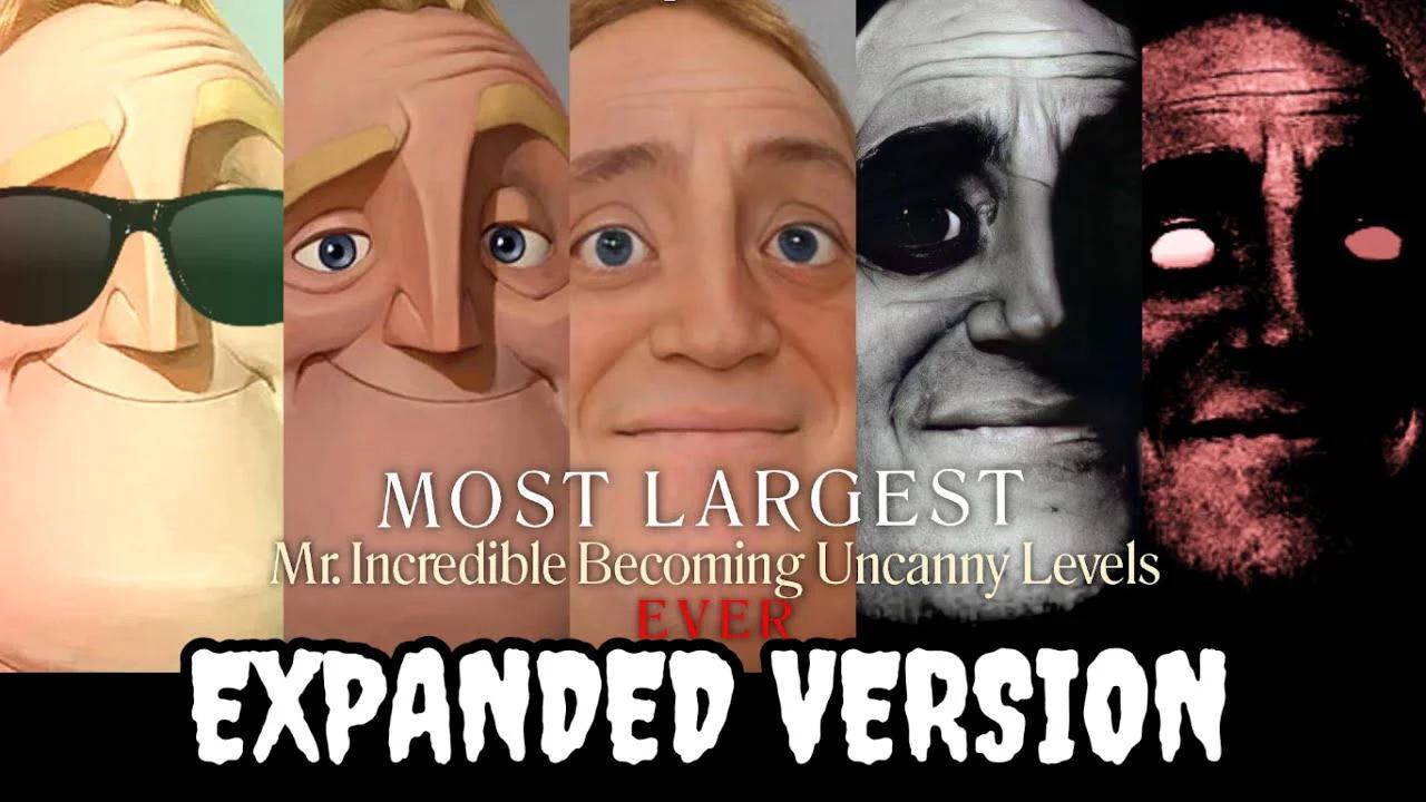 Mr. Incredible Becoming Uncanny Levels (Mr. Incredible Becoming Uncanny ...