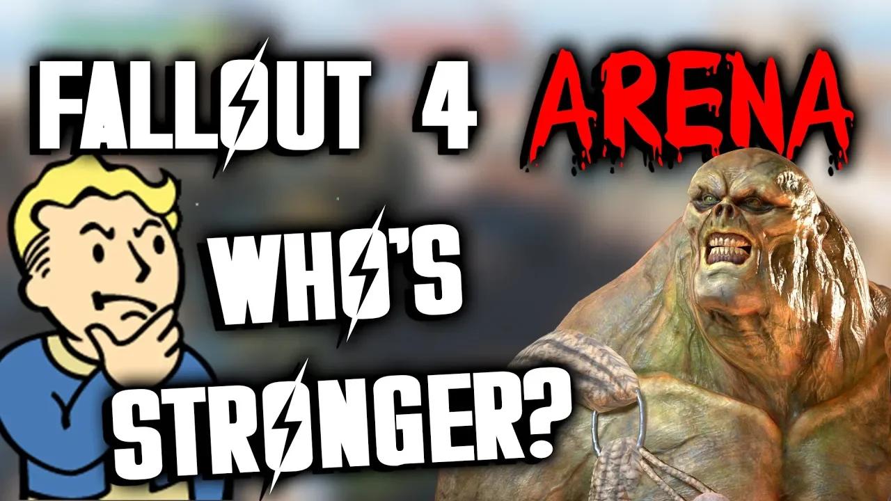 Fallout 4 Arena: Who's The Strongest Creature In The Game? (Compilation)