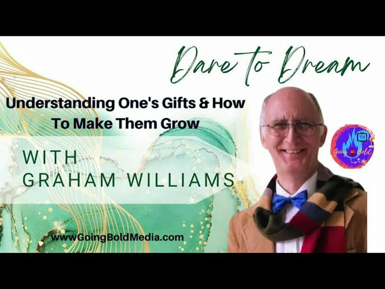 Understanding One's Gifts & How To Make Them Grow