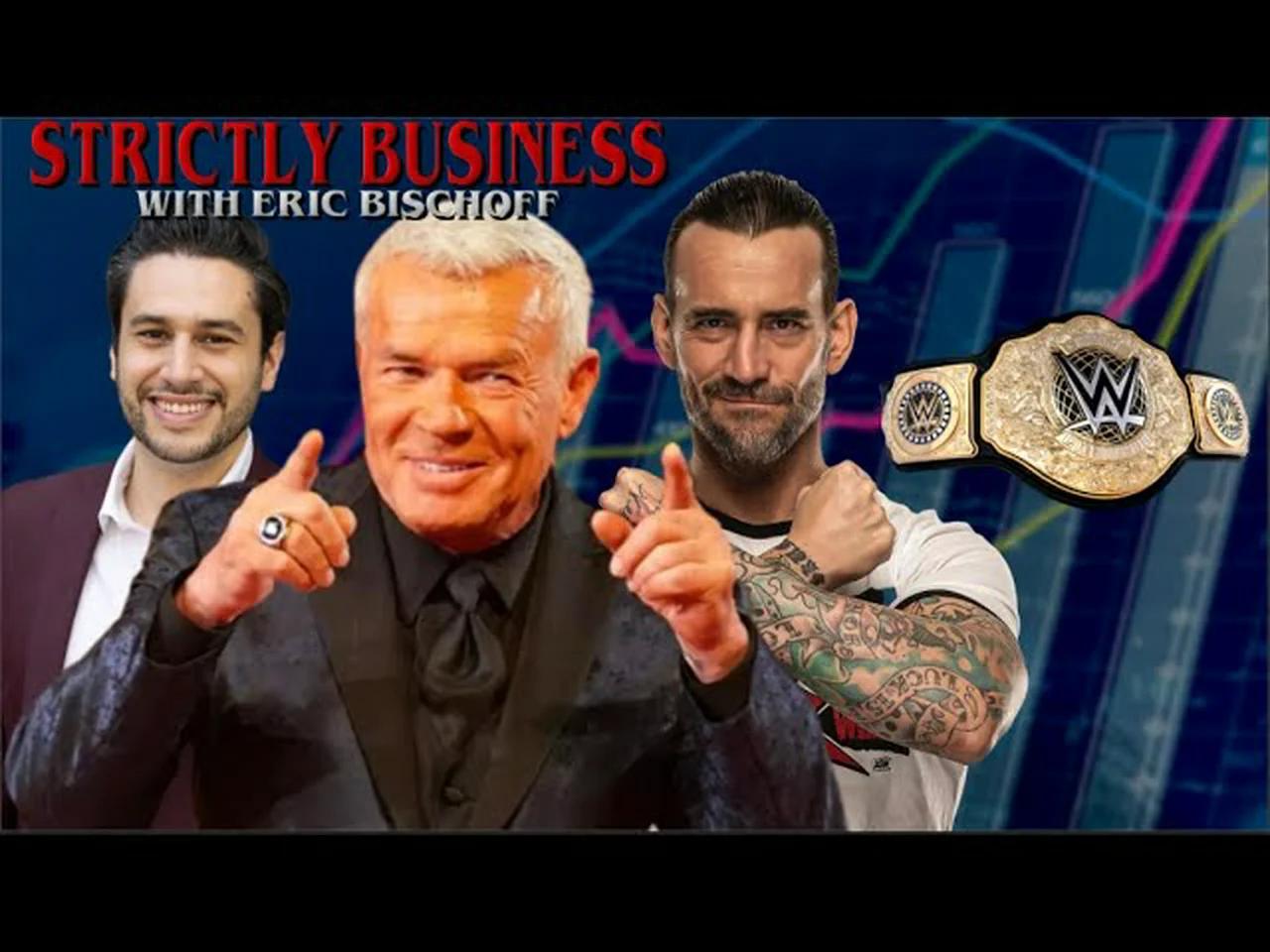Strictly Business with Eric Bischoff #30: The Wrestling Belt Business, WWE & AEW Ratings, CM Punk