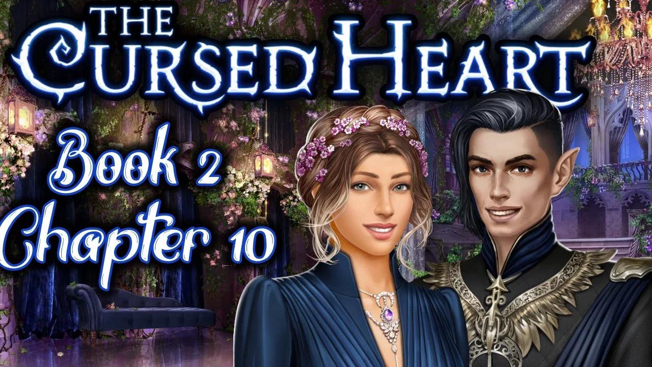 The Cursed Heart - Book 2 Chapter 10 A Very Gracious Host - Choices Stories You Play