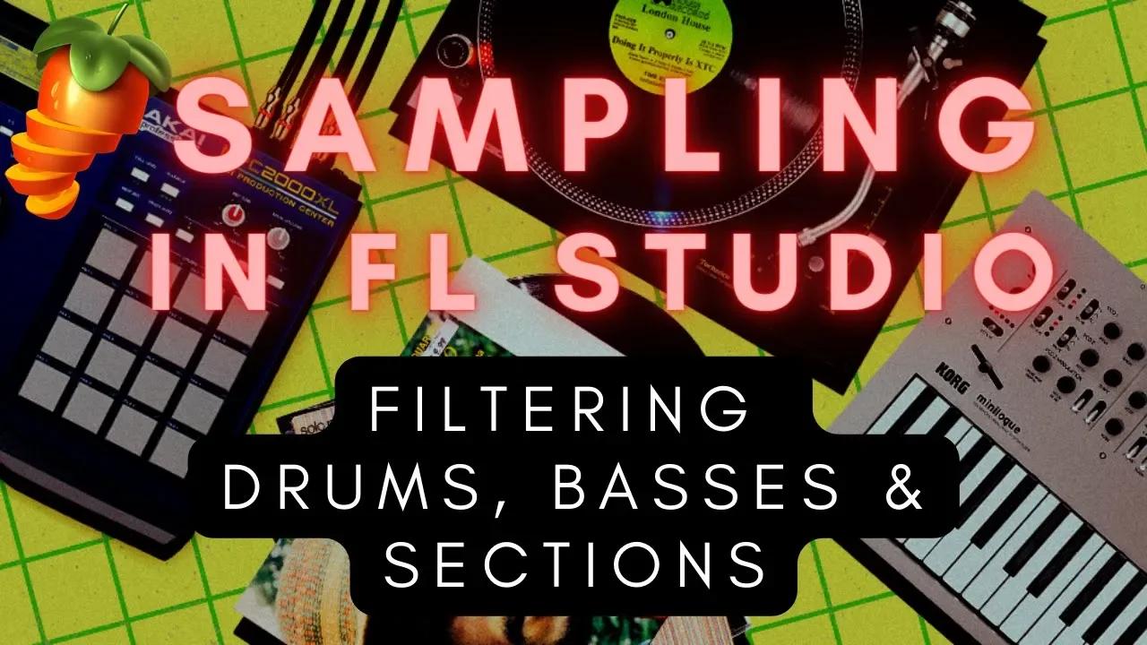 How To Sample In Fl Studio Part 6 Filtering