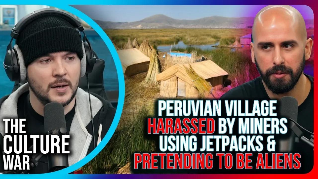 Peruvian Village Harassed By Miners Using Jetpacks & PRETENDING To Be ...