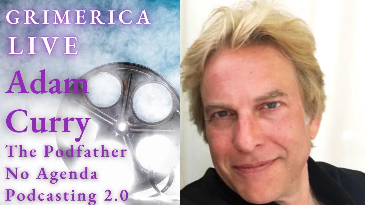 Adam Curry - The Podfather - No Agenda - Podcasting 2.0
