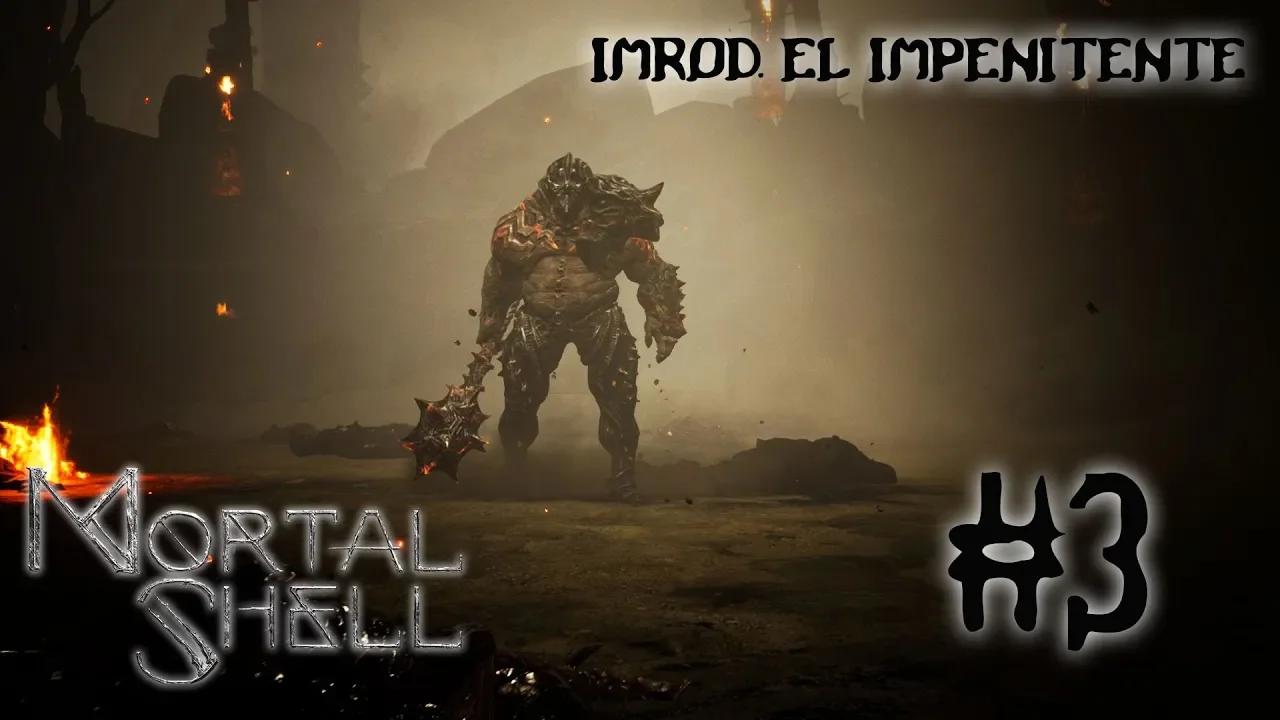 Mortal Shell:│CAP 3│BOSS - IMROD. EL IMPENITENTE