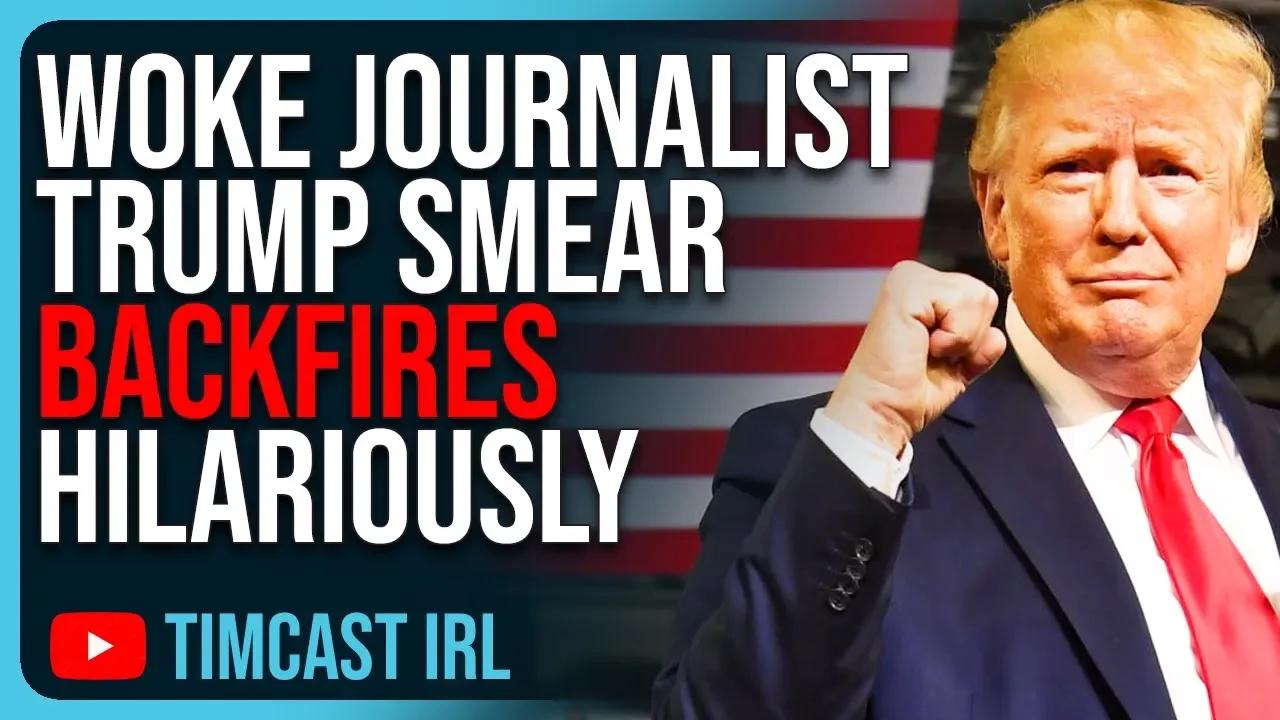 Woke Journalist Trump Smear BACKFIRES HILARIOUSLY, Crew PROVES Media ...