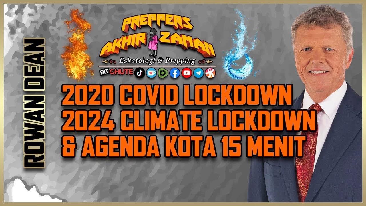 Dari Covid Lockdown kepada Climate Lockdown 2024 & Kota 15 Menit - 15 ...